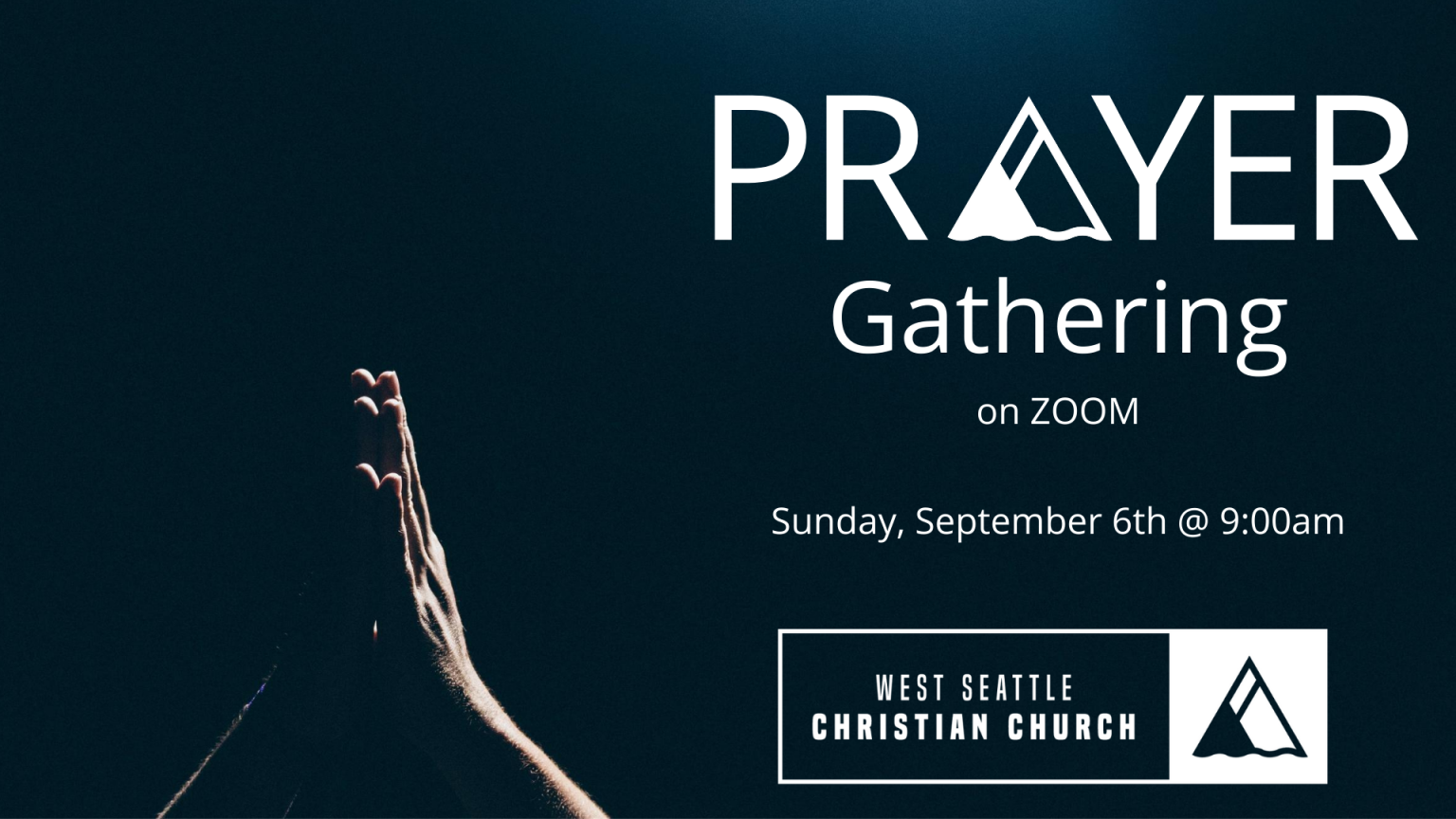 Monthly Online Prayer Gathering for Sunday, September 6th - West ...