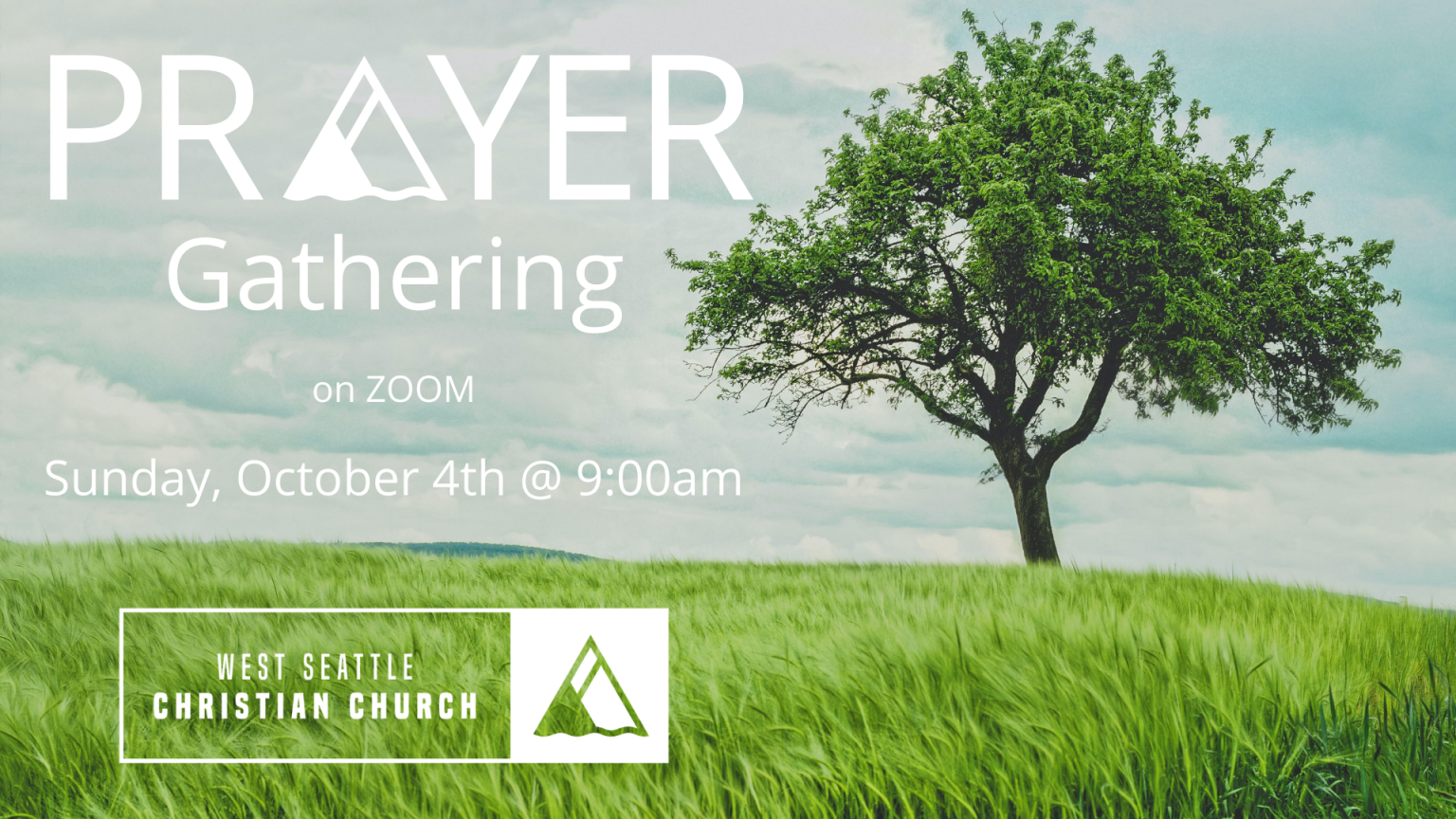 Monthly Online Prayer Gathering for Sunday, October 4th - West Seattle ...
